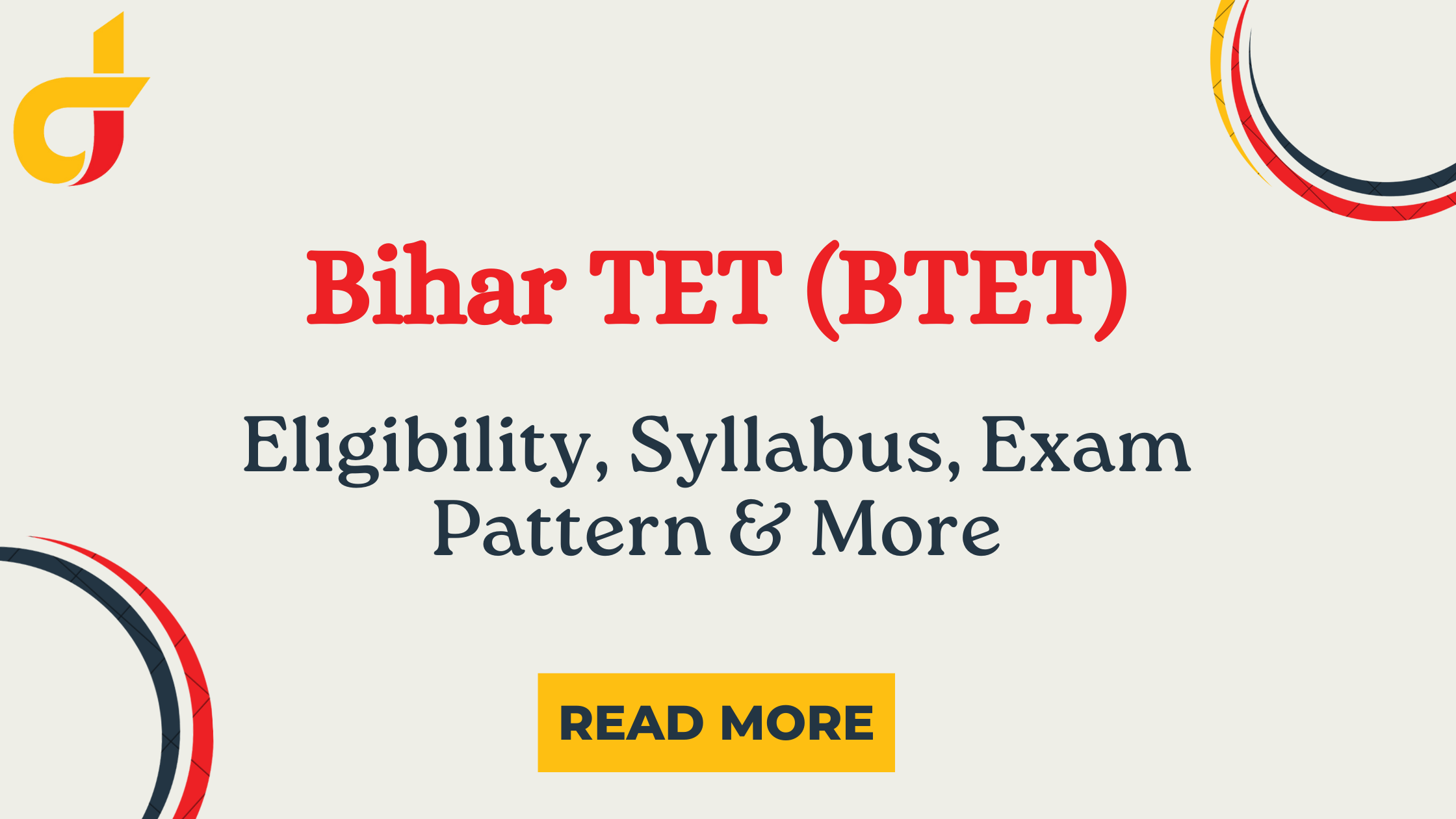 Bihar TET (BTET) 2024: Eligibility, Syllabus, Exam Pattern & More