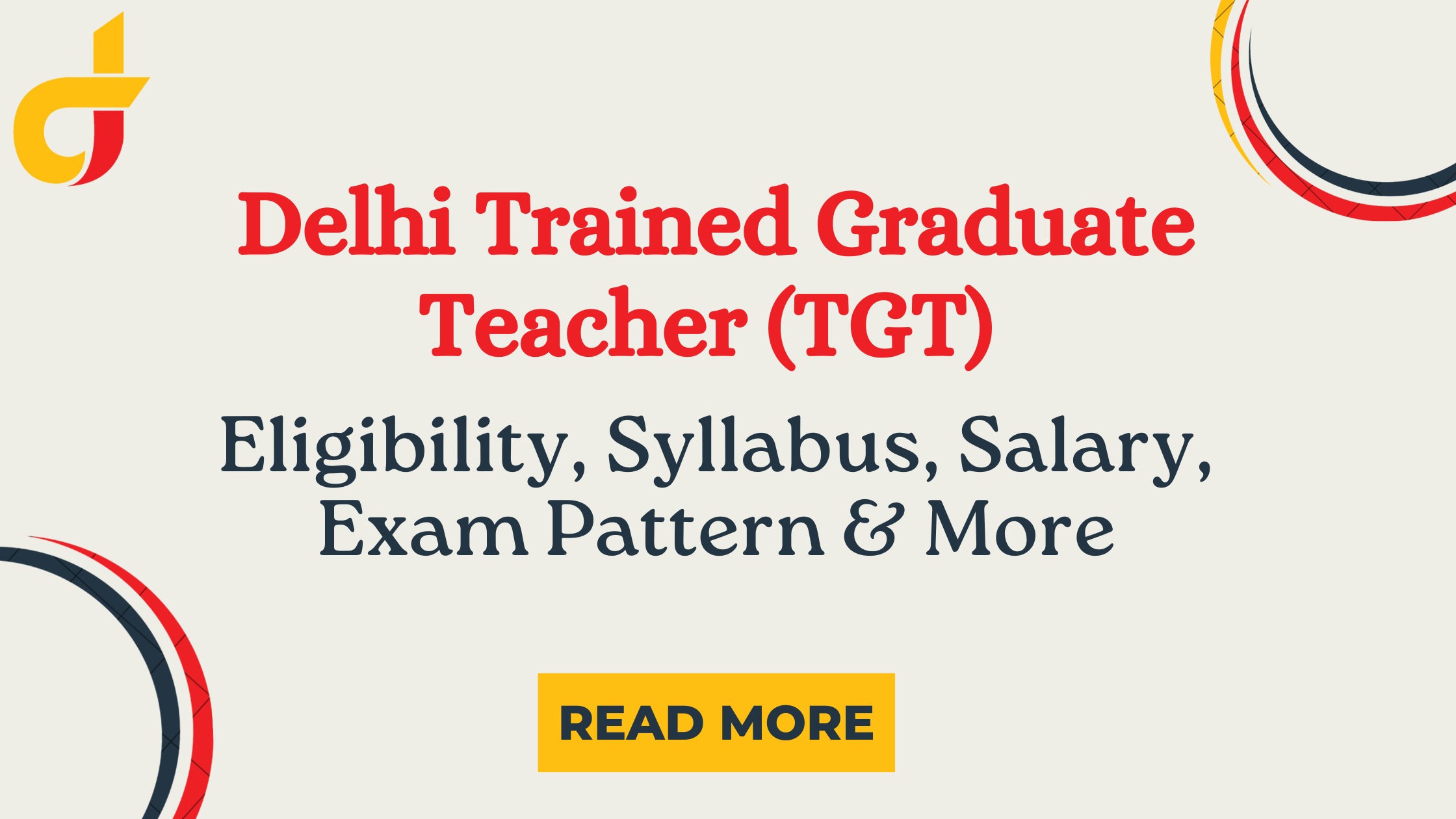 Delhi Trained Graduate Teacher (TGT) 2024: Eligibility, Salary ...